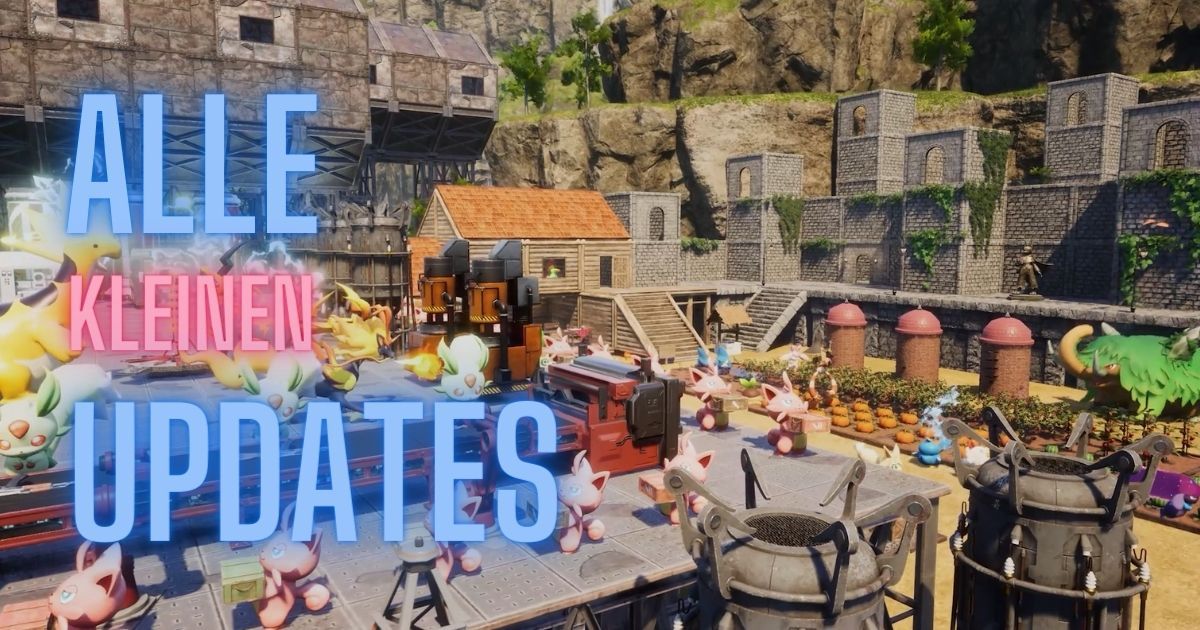 Palworld: Patch Notes zu allen kleinen Updates